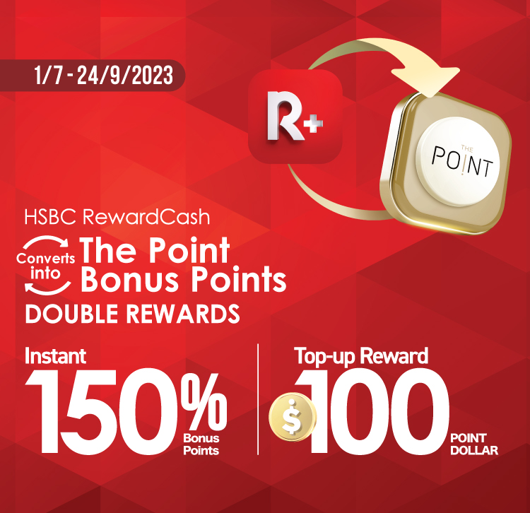 SHKP Malls x HSBC Reward+ RewardCash Conversion Offer